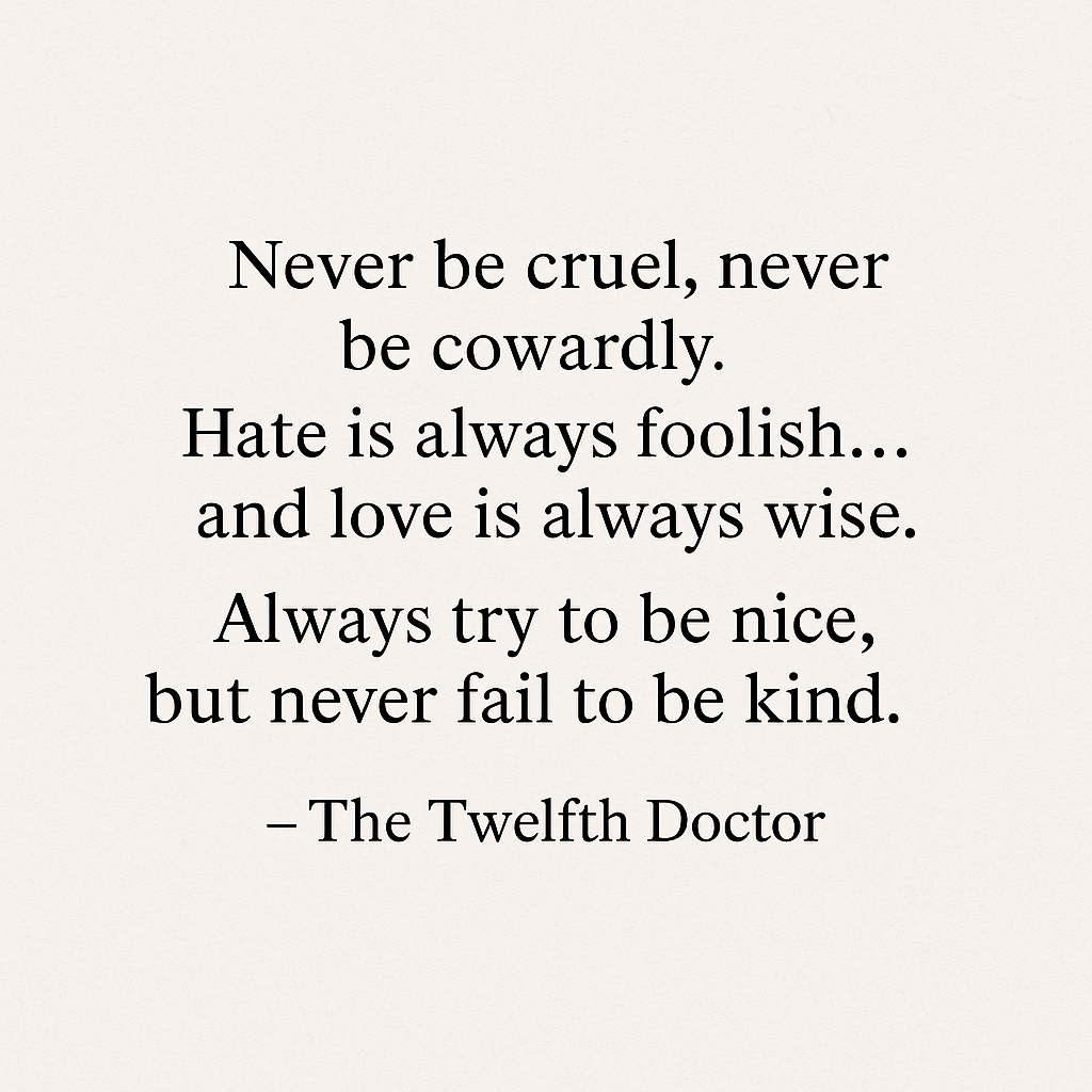 Life Lessons from Doctor Who: The Quote That Guides My Everyday Choices ...